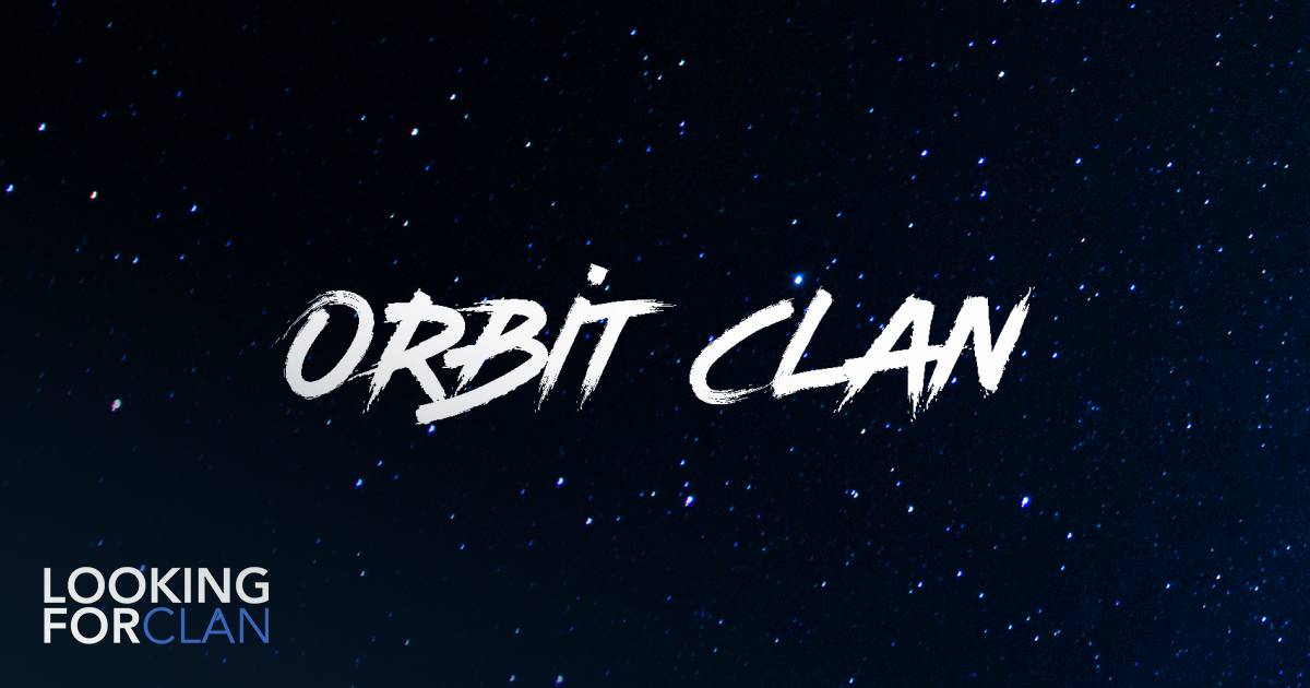 Orbit Clan | Looking For Clan